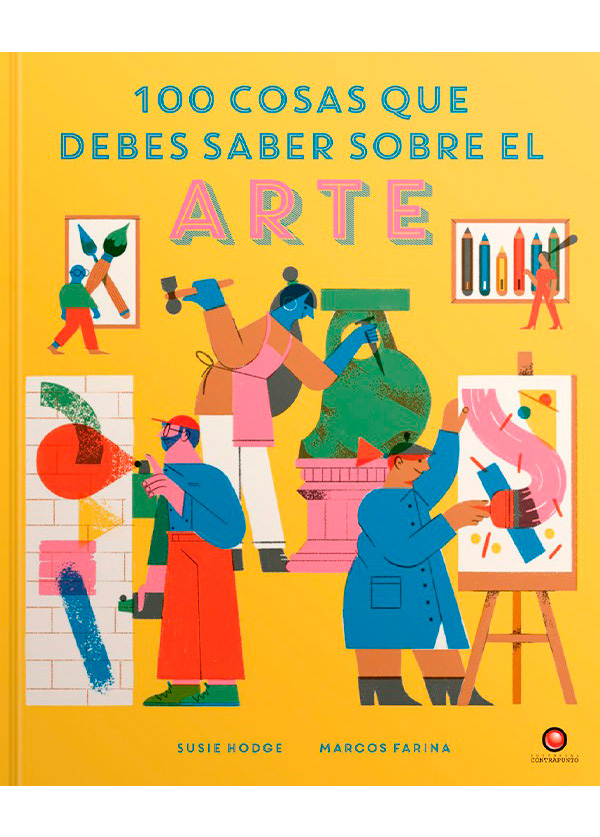 100 Cosas Que Debes Saber Sobre El Arte Libreria Mackay